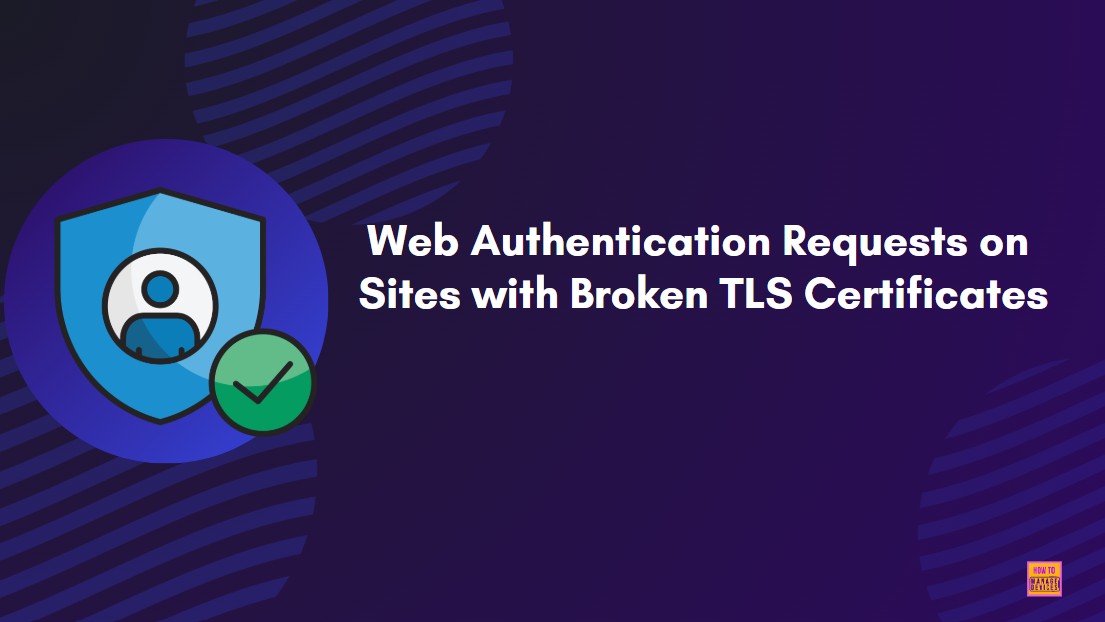 How To Allow Or Block Web Authentication Requests On Sites With Broken ...