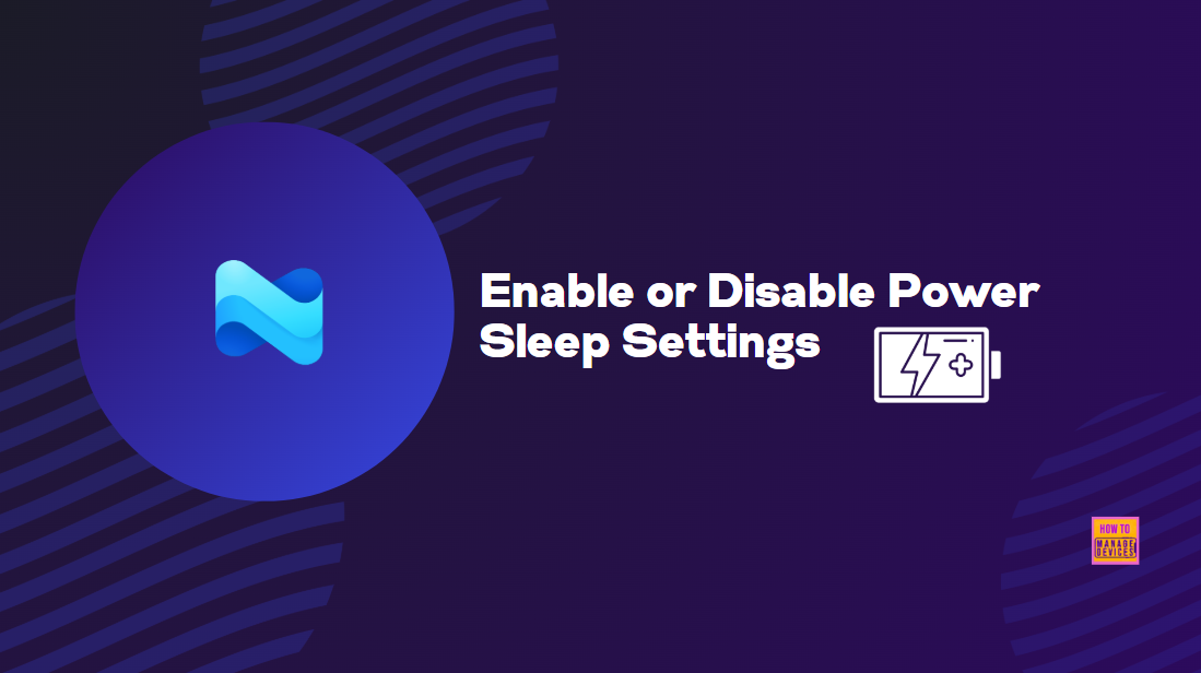 Enable Or Disable Power Sleep Settings For Windows Devices Using Intune ...
