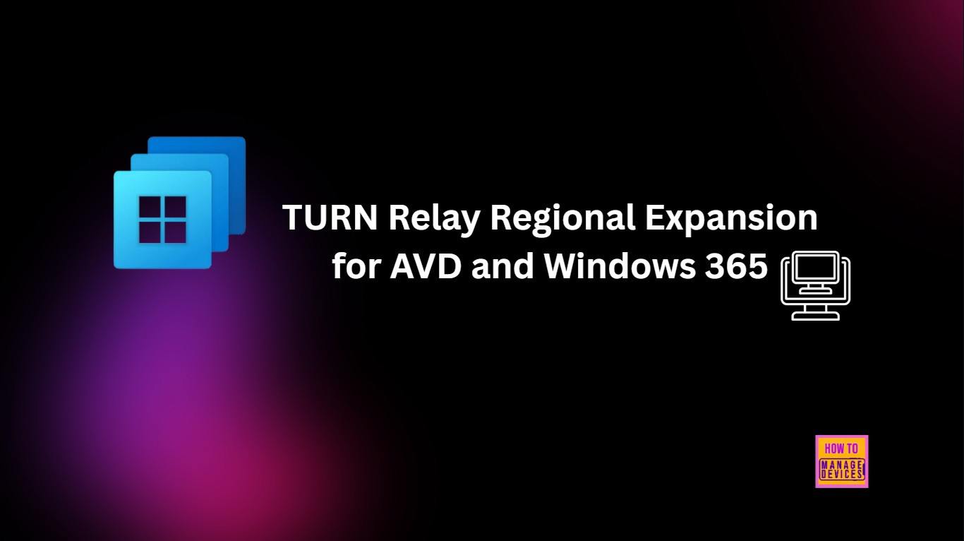 How the new IP turn relay range increases RDP Shortpath for AVD and ...
